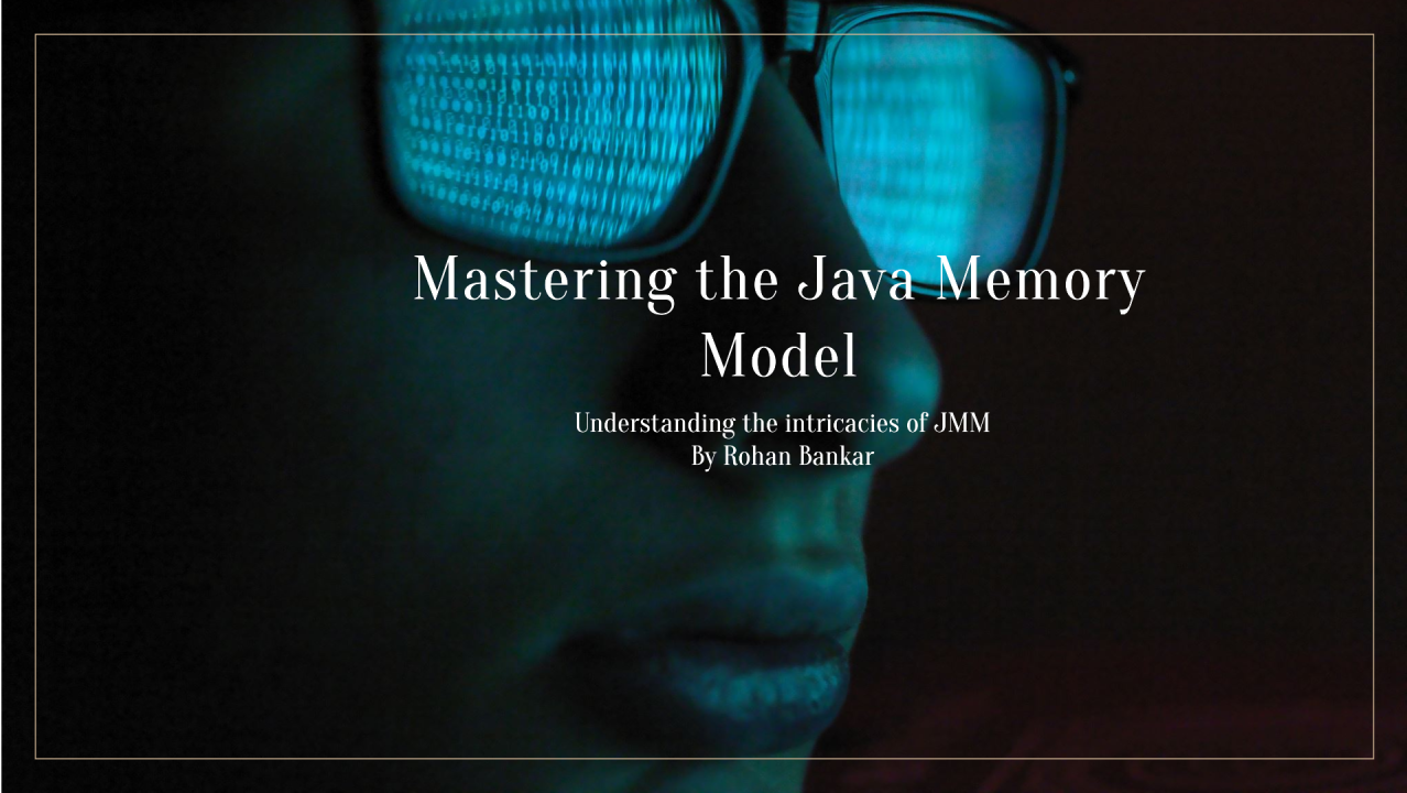Understanding the Java Memory Model (JMM) Understanding the Java Memory Model (JMM)