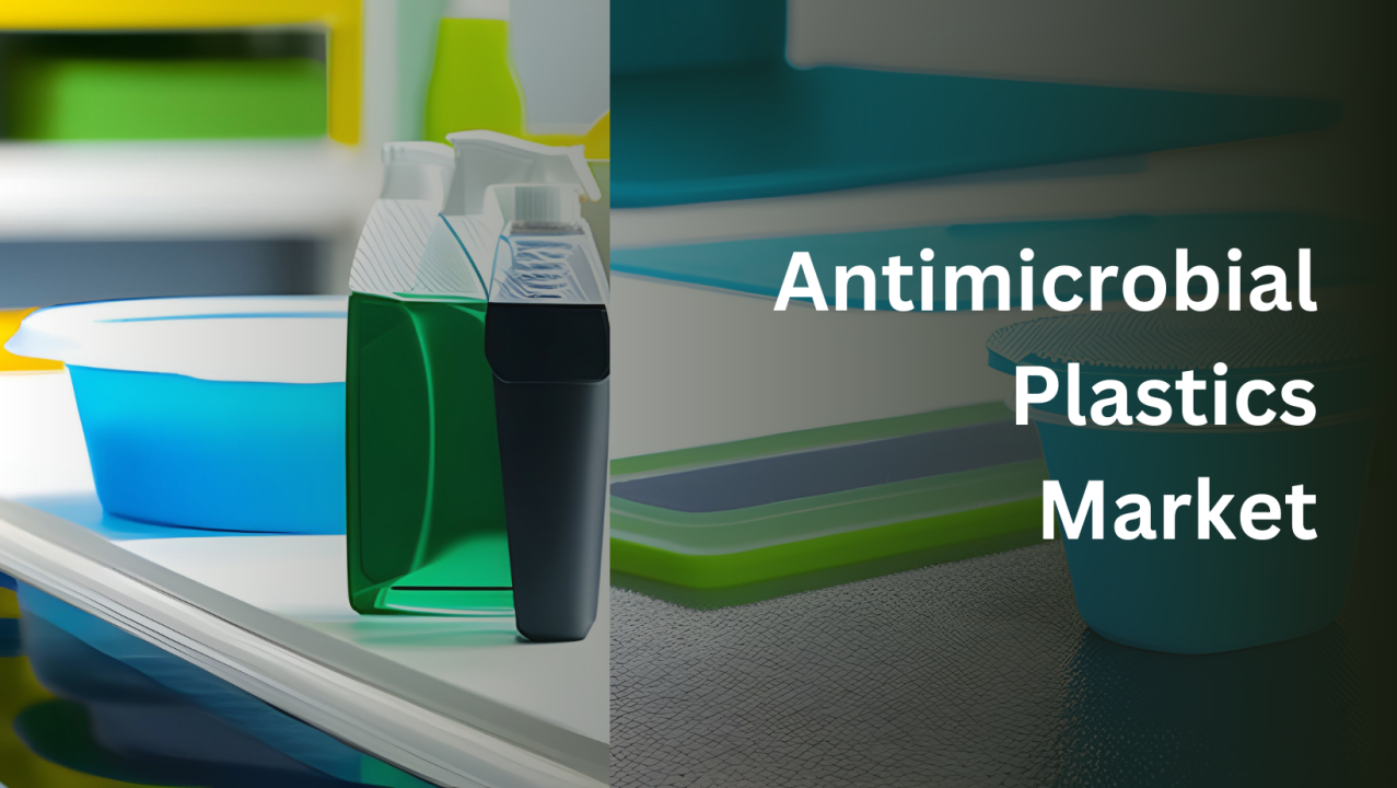 Riding the Wave: Exploring the Booming Antimicrobial Plastics Market Riding the Wave: Exploring the Booming Antimicrobial Plastics Market