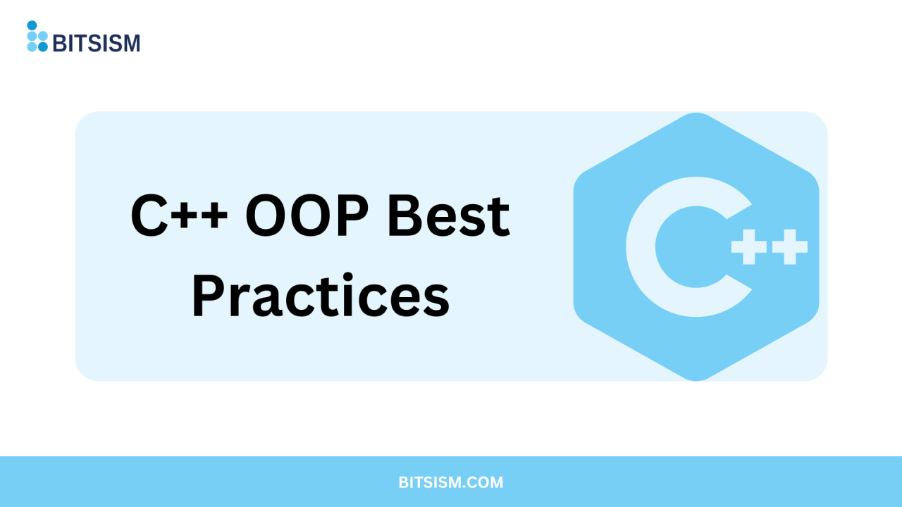 C++ OOP Best Practices C++ OOP Best Practices