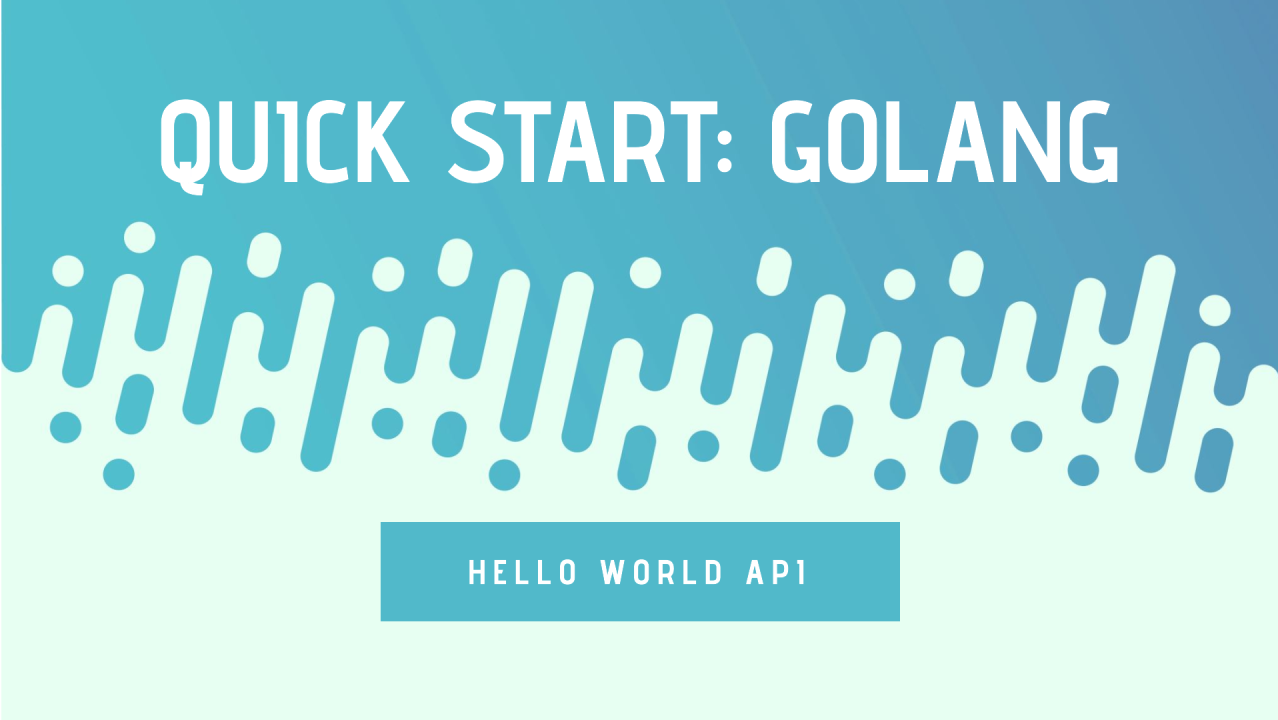 🚀 Quick Start with Golang ( 🚀 Quick Start with Golang (
