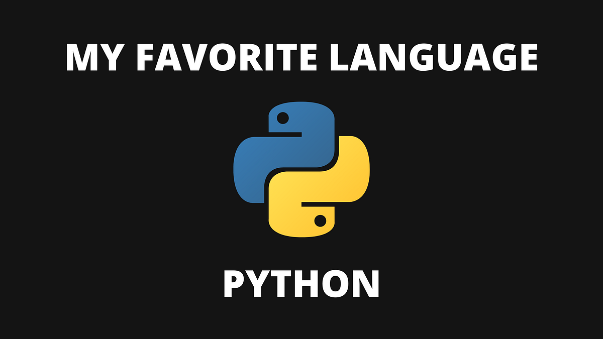 Python : Favorite Programming Language Python : Favorite Programming Language