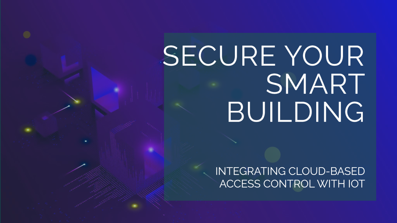 Integrating Cloud-Based Access Control with IoT: Enhancing Smart ... Integrating Cloud-Based Access Control with IoT: Enhancing Smart ...