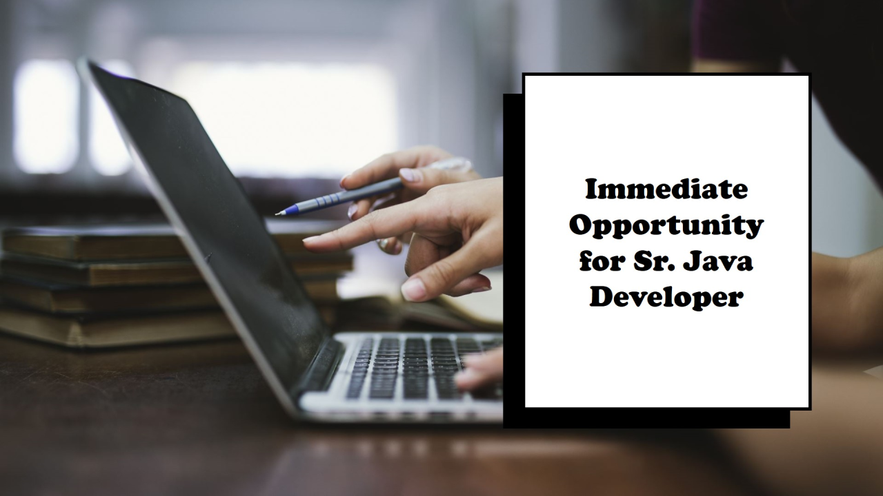 Immediate Opportunity for Sr. Java Developer β Contract in McLean, VA ... Immediate Opportunity for Sr. Java Developer β Contract in McLean, VA ...