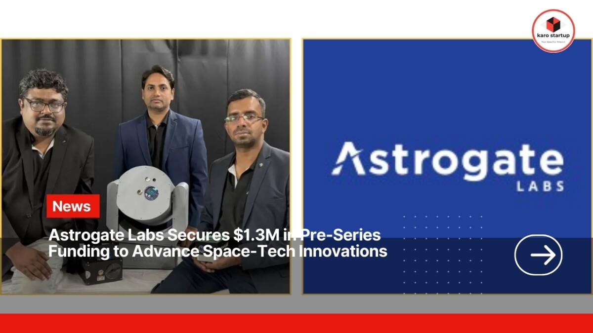 Astrogate Labs Secures $1.3M in Pre-Series Funding to Advance Space ... Astrogate Labs Secures $1.3M in Pre-Series Funding to Advance Space ...