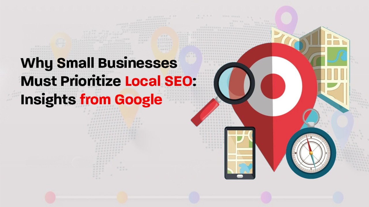 Why Small Businesses Must Prioritize Local SEO Why Small Businesses Must Prioritize Local SEO