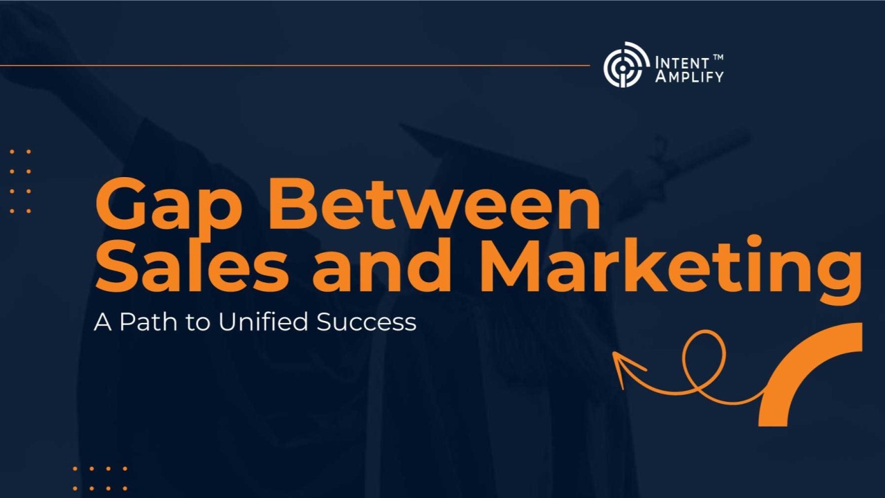 Bridging the Gap Between Sales and Marketing: A Path to Unified Success Bridging the Gap Between Sales and Marketing: A Path to Unified Success