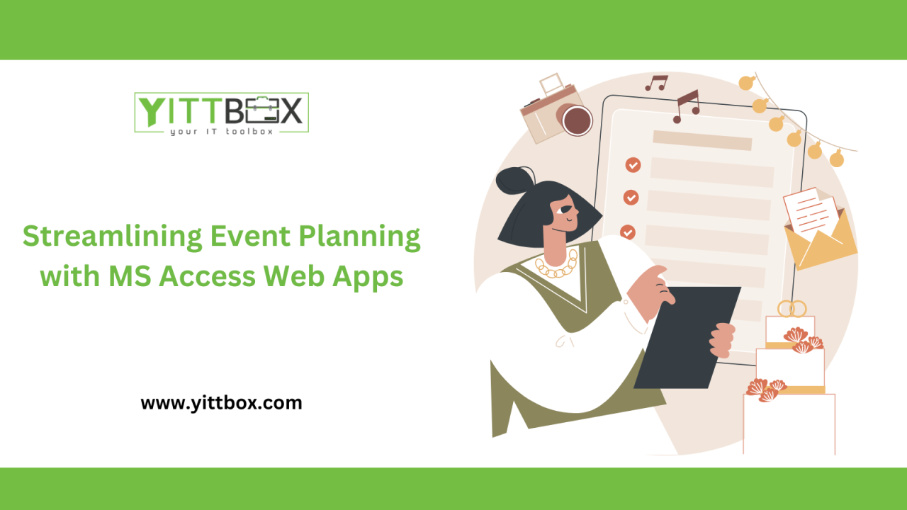 Streamlining Event Planning with MS Access Web Apps Streamlining Event Planning with MS Access Web Apps