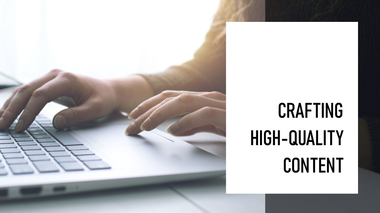 Crafting High-Quality Content for SEO: Essential Tips and Techniques Crafting High-Quality Content for SEO: Essential Tips and Techniques