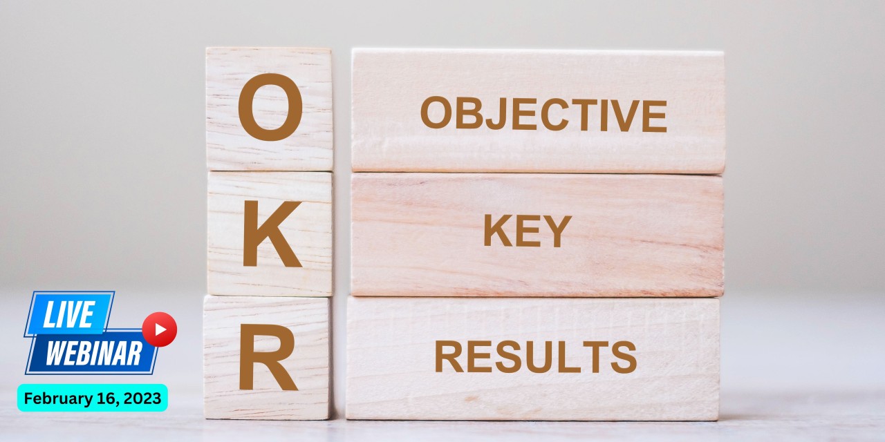 Aligning Action To Vision - Smart OKR Architecture To Drive Execution Aligning Action To Vision - Smart OKR Architecture To Drive Execution