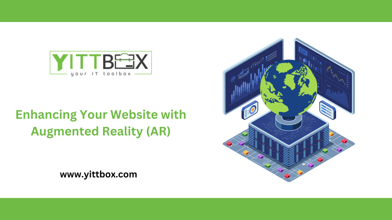 Enhancing Your Website with Augmented Reality (AR) Enhancing Your Website with Augmented Reality (AR)