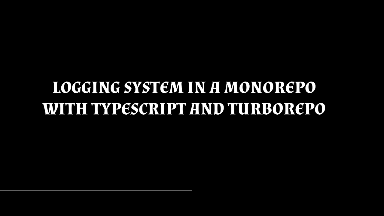 Building a Robust Logging System in a Monorepo with TypeScript and ... Building a Robust Logging System in a Monorepo with TypeScript and ...