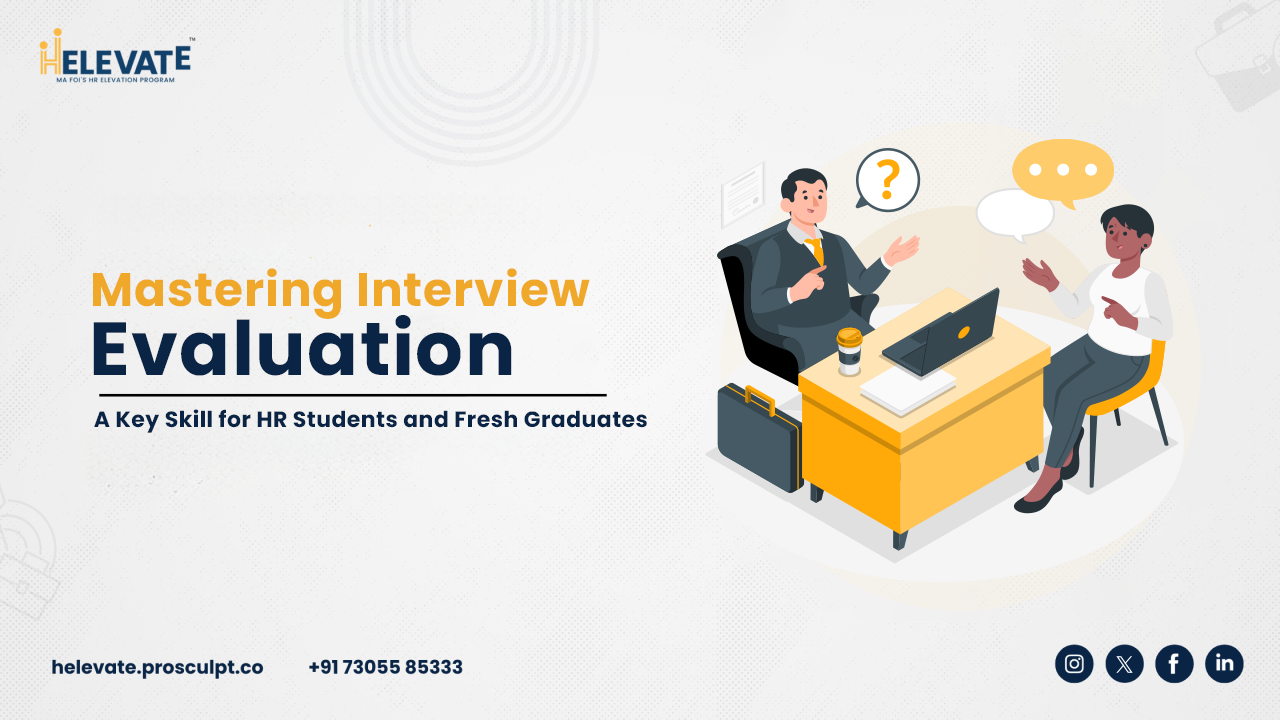 Mastering Interview Evaluation: A Key Skill for HR Students and Fresh ... Mastering Interview Evaluation: A Key Skill for HR Students and Fresh ...