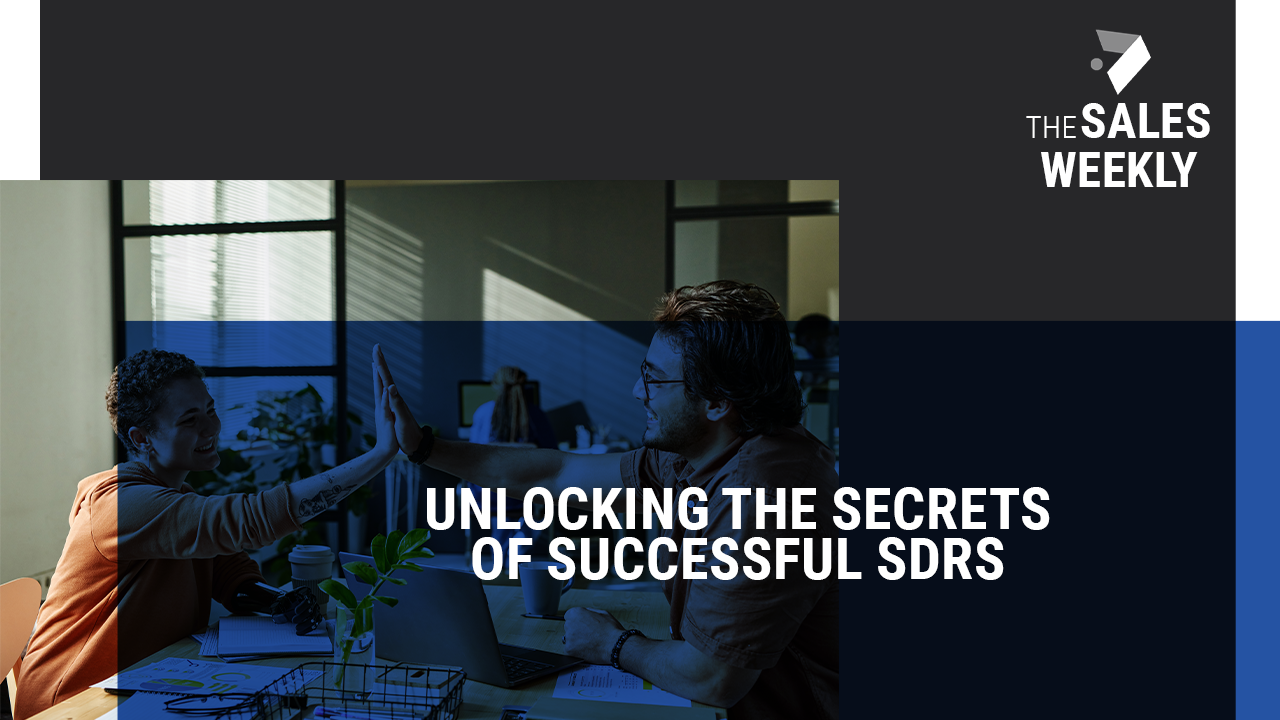 Unlocking the Secrets of Successful SDRs | Collin Stewart Unlocking the Secrets of Successful SDRs | Collin Stewart