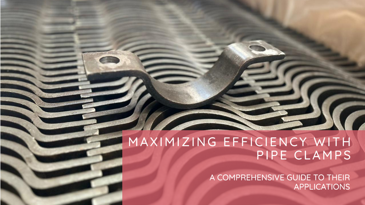 Maximizing Efficiency: A Comprehensive Guide to Pipe Clamps and Their ... Maximizing Efficiency: A Comprehensive Guide to Pipe Clamps and Their ...