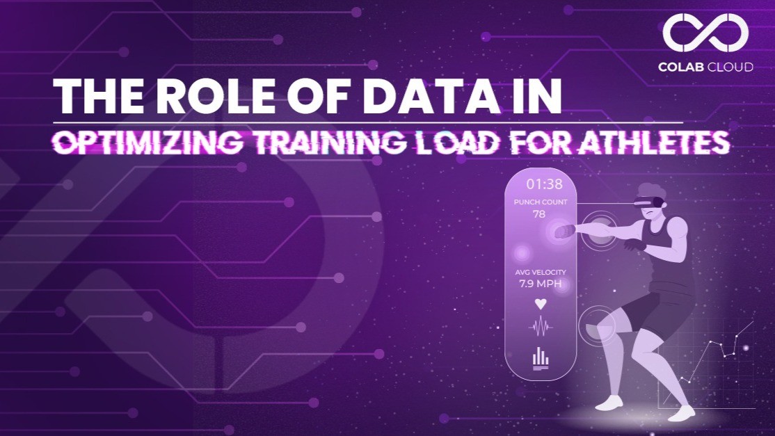 The Role of Data in Optimizing Training Load for Athletes | Colab Cloud ... The Role of Data in Optimizing Training Load for Athletes | Colab Cloud ...