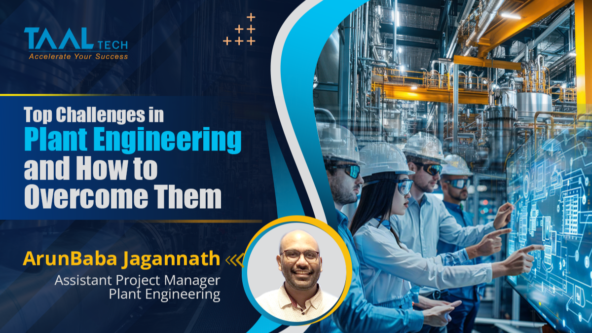 Top Challenges in Plant Engineering and How to Overcome Them Top Challenges in Plant Engineering and How to Overcome Them