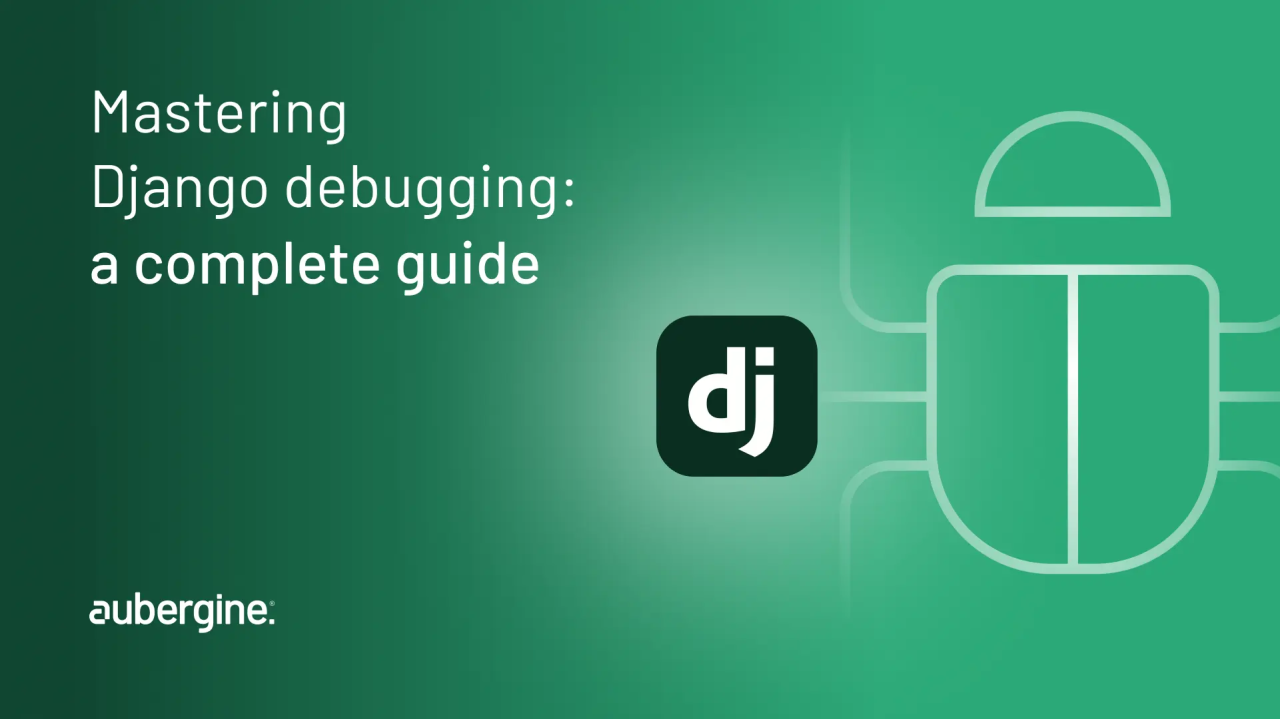 Mastering Debugging Techniques in Python and Django Mastering Debugging Techniques in Python and Django