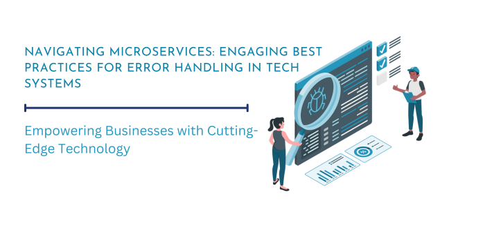 Navigating Microservices: Engaging Best Practices for Error Handling in ... Navigating Microservices: Engaging Best Practices for Error Handling in ...
