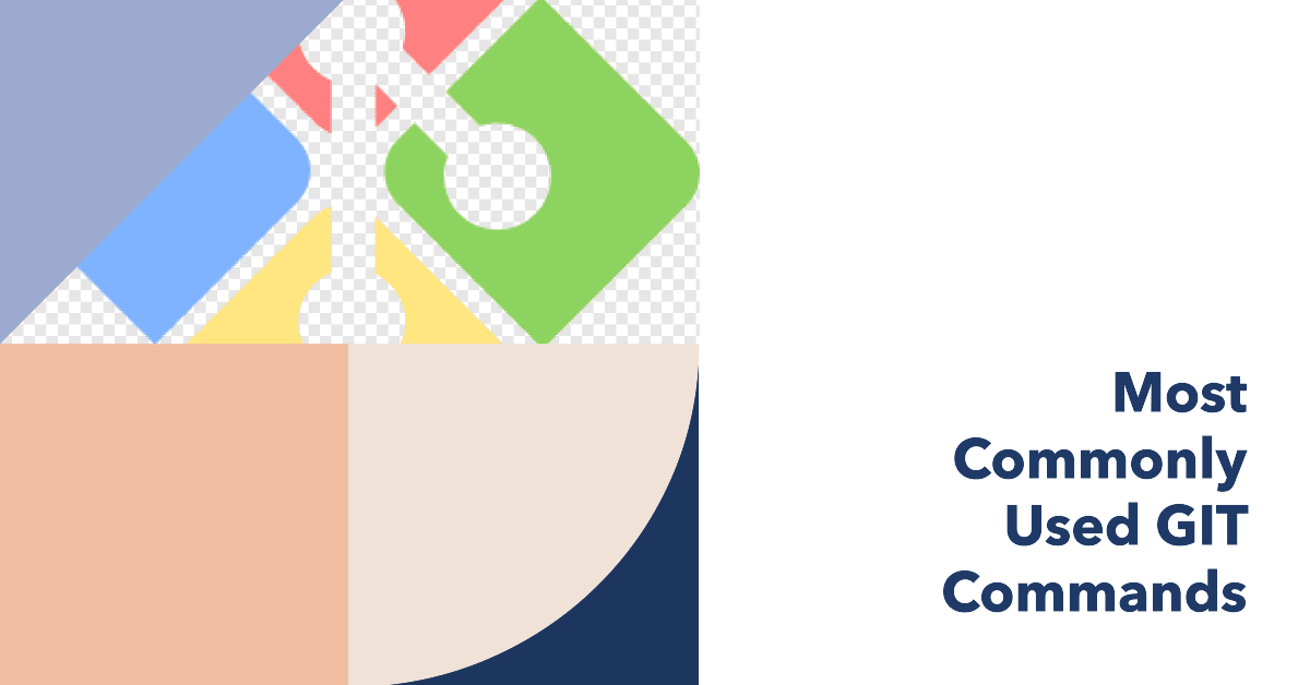 Most Commonly Used GIT Commands Most Commonly Used GIT Commands