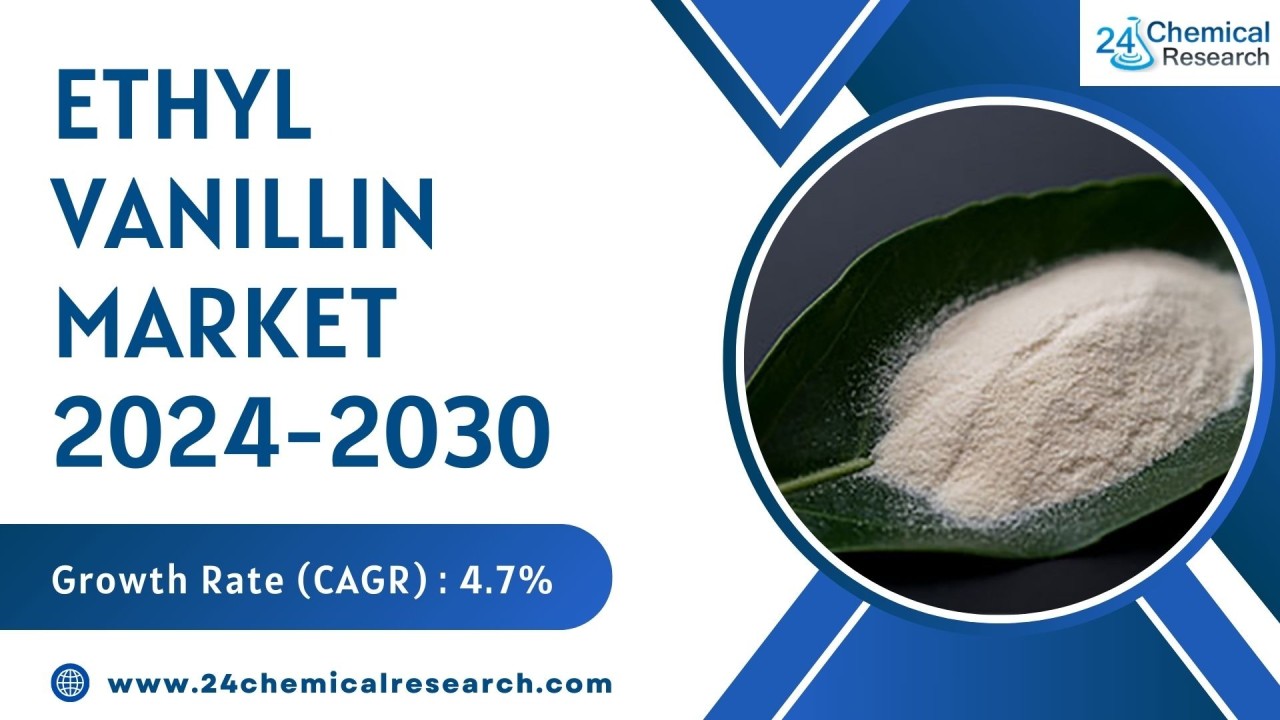 Ethyl Vanillin Market, Global Outlook and Forecast 2024-2030 Ethyl Vanillin Market, Global Outlook and Forecast 2024-2030