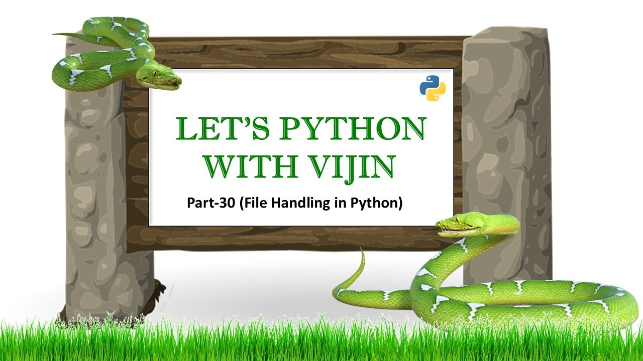 Let us python with VIJIN (Part-30) File Handling in Python (Part-1) Let us python with VIJIN (Part-30) File Handling in Python (Part-1)