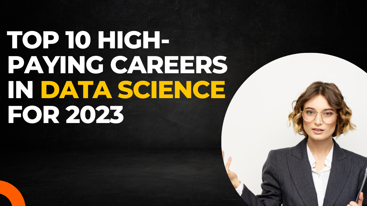Top 10 High-Paying Careers in Data Science for 2023 | Suraj Kumar Soni Top 10 High-Paying Careers in Data Science for 2023 | Suraj Kumar Soni