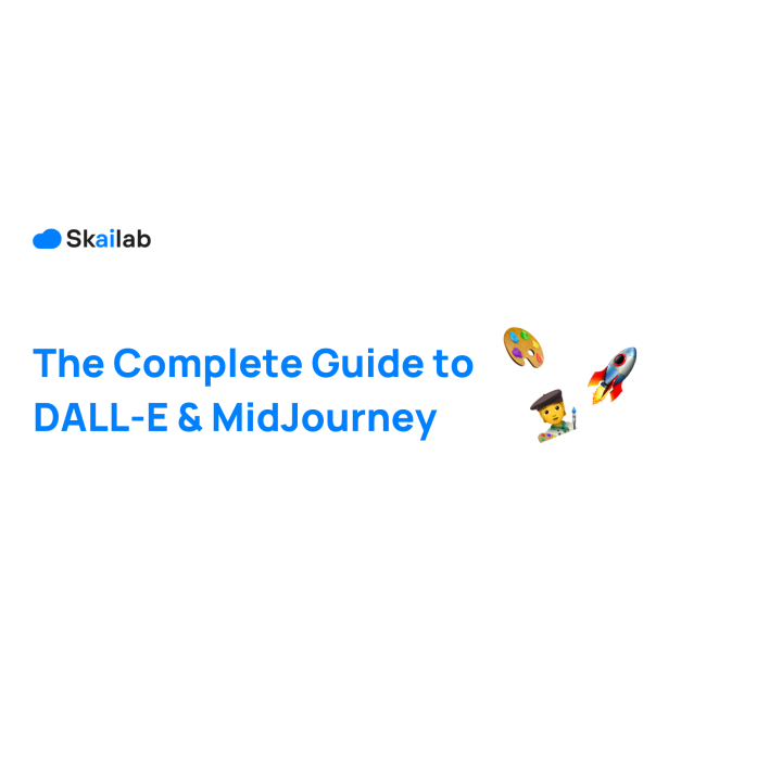 The Complete Guide to DALL-E & MidJourney The Complete Guide to DALL-E & MidJourney