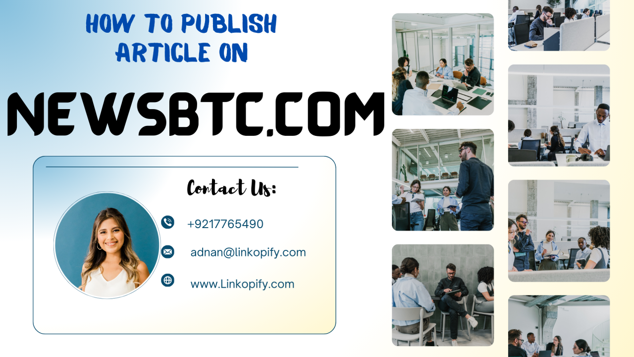 How to Publish a Guest Post Article on NewsBTC.com: A Comprehensive Guide How to Publish a Guest Post Article on NewsBTC.com: A Comprehensive Guide