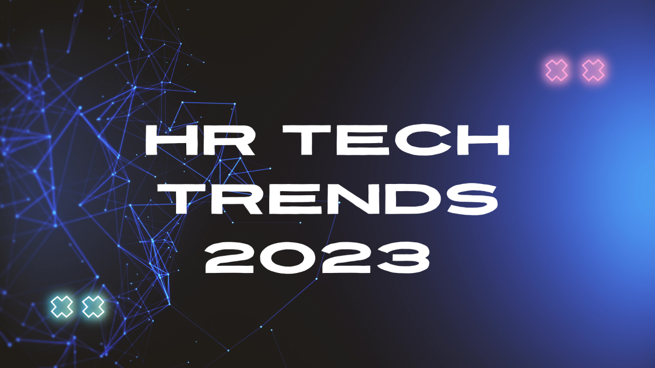HR Tech Trends 2023: Innovations Revolutionizing Recruitment HR Tech Trends 2023: Innovations Revolutionizing Recruitment