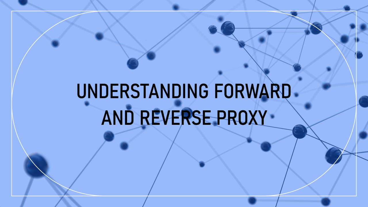 Understanding Proxy Servers: A Technical Guide Understanding Proxy Servers: A Technical Guide
