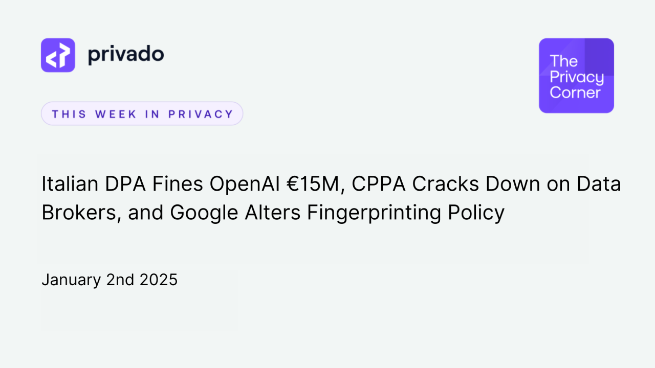Italian DPA fines OpenAI €15 million, CPPA settles with unregistered ... Italian DPA fines OpenAI €15 million, CPPA settles with unregistered ...