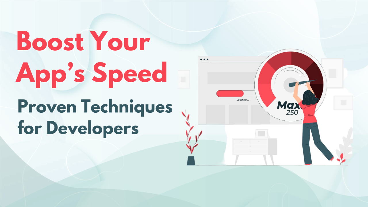 🚀 Boost Your App’s Speed: Proven Techniques for Developers 🚀 Boost Your App’s Speed: Proven Techniques for Developers