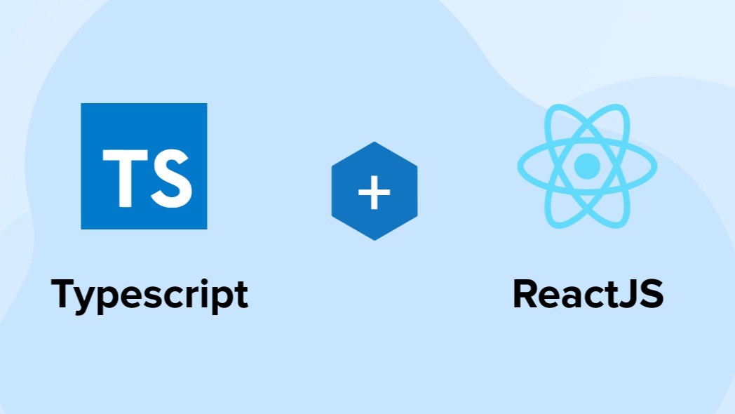 React.js and TypeScript: Better Together React.js and TypeScript: Better Together