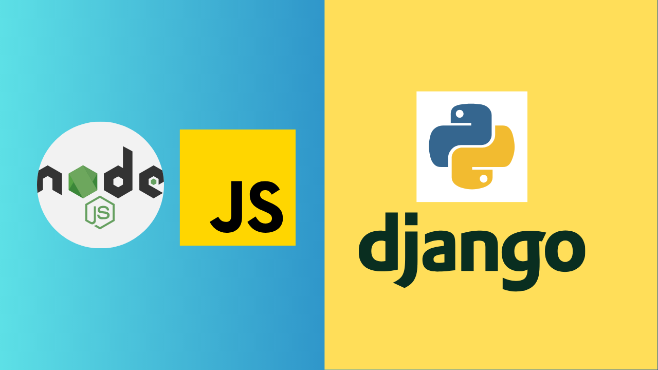 Django vs. Node.js: A Comprehensive Guide Django vs. Node.js: A Comprehensive Guide