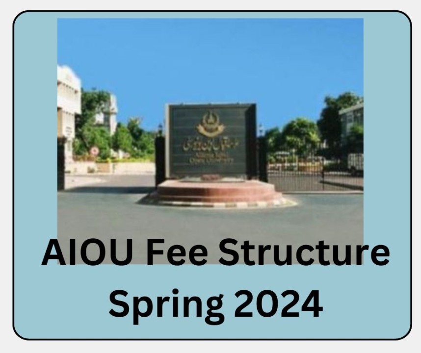 AIOU Fee Structure Spring 2024 AIOU Fee Structure Spring 2024