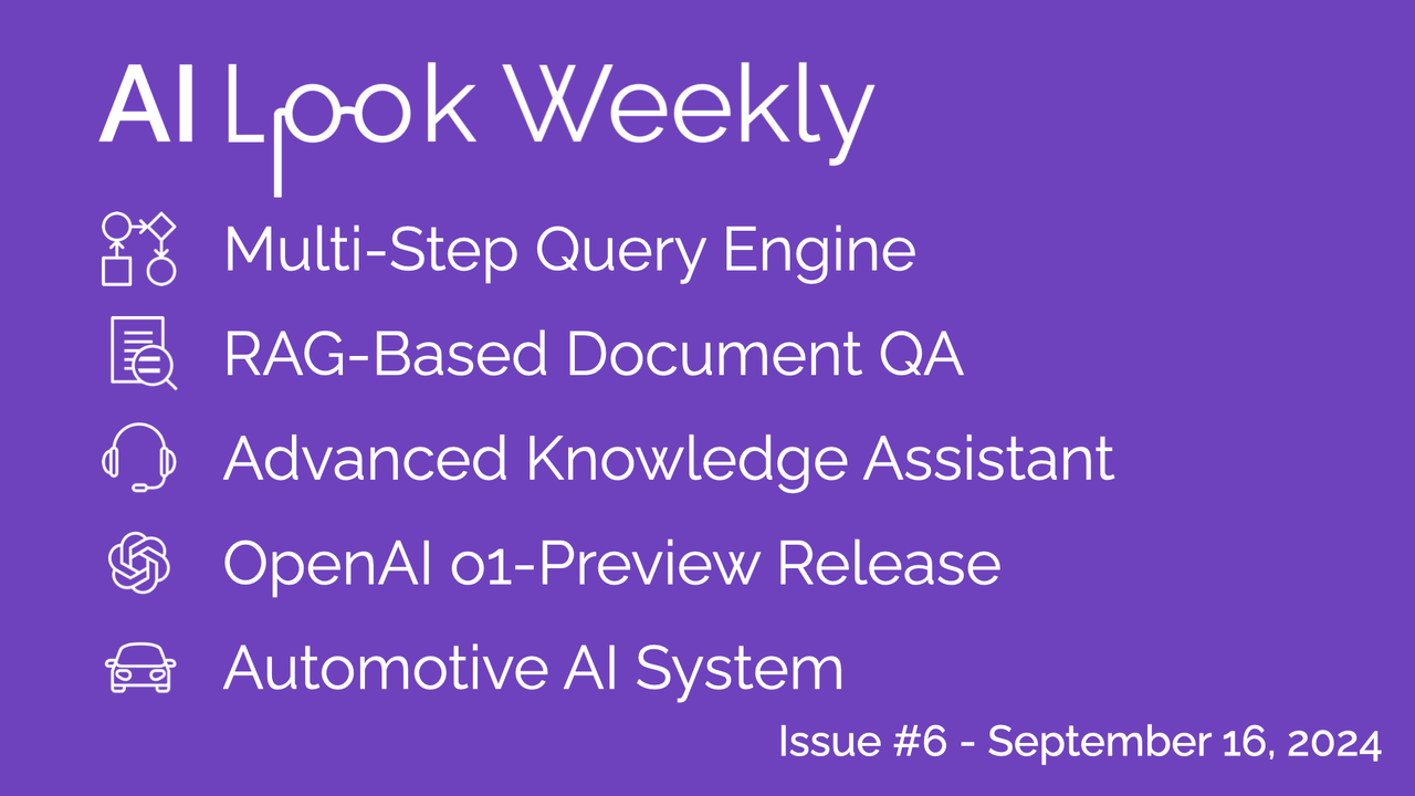 AI Look Weekly Issue 6: Multi-Step Queries, OpenAI o1 Release, and ... AI Look Weekly Issue 6: Multi-Step Queries, OpenAI o1 Release, and ...