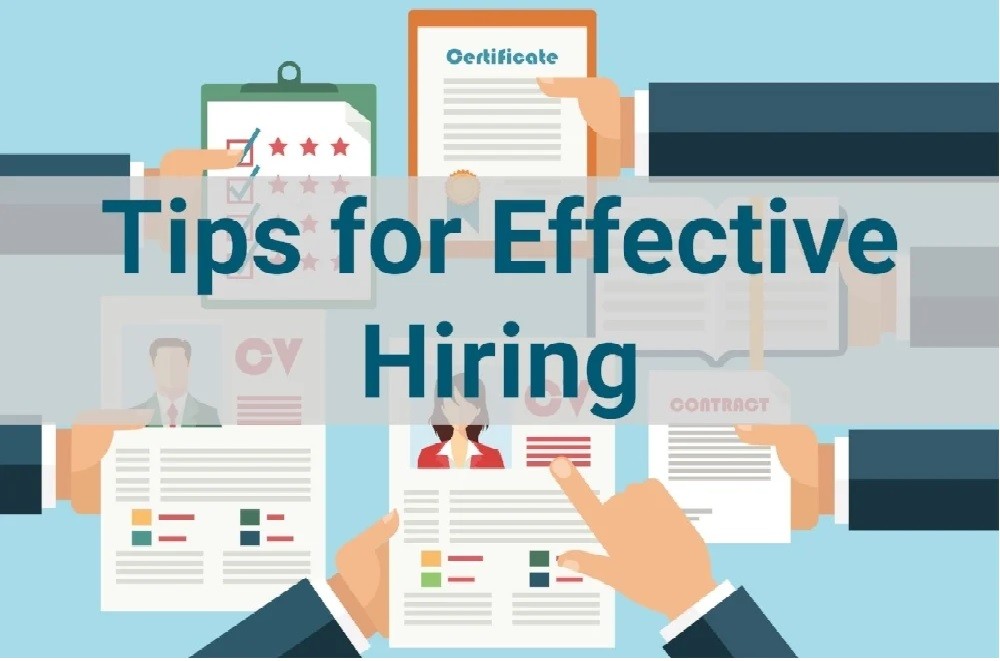 Effective Hiring Practices Effective Hiring Practices