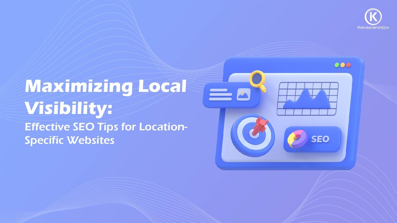 Maximizing Local Visibility: Effective SEO Tips for Location-Specific ... Maximizing Local Visibility: Effective SEO Tips for Location-Specific ...