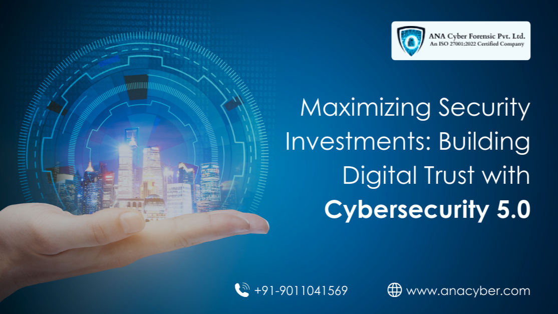 Maximizing Security Investments: Building Digital Trust with ... Maximizing Security Investments: Building Digital Trust with ...