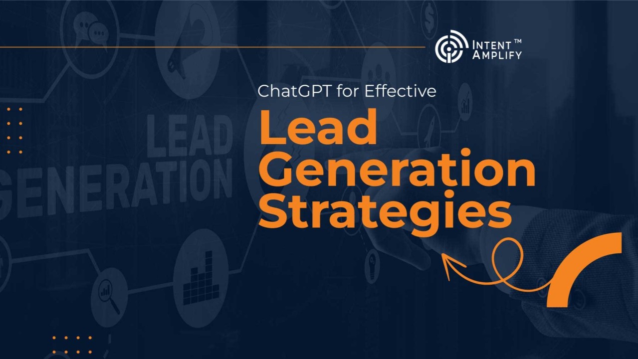 Leveraging ChatGPT for Effective Lead Generation Strategies Leveraging ChatGPT for Effective Lead Generation Strategies