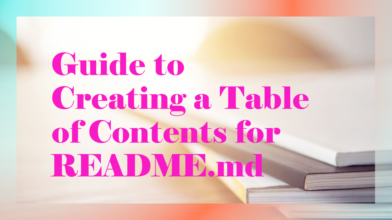 Adding a Table of Contents in README.md Adding a Table of Contents in README.md