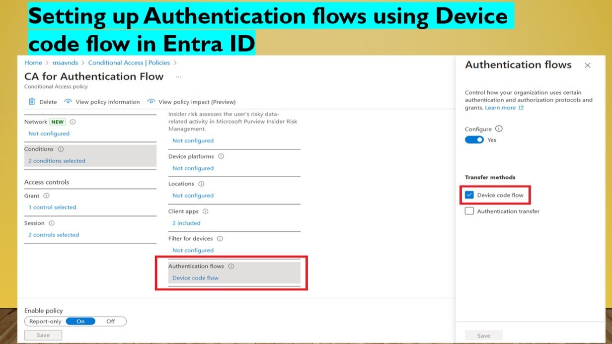 Setting up Authentication flows using Device code flow in Entra ID Setting up Authentication flows using Device code flow in Entra ID