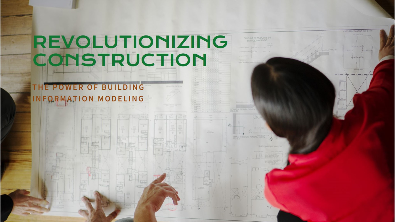 Building Information Modeling (BIM): Revolutionizing Construction ... Building Information Modeling (BIM): Revolutionizing Construction ...