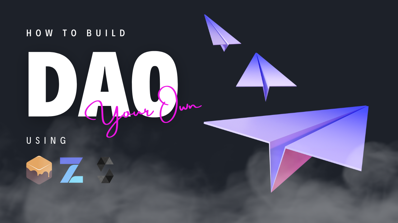 How to Build Your Own DAOs. How to Build Your Own DAOs.