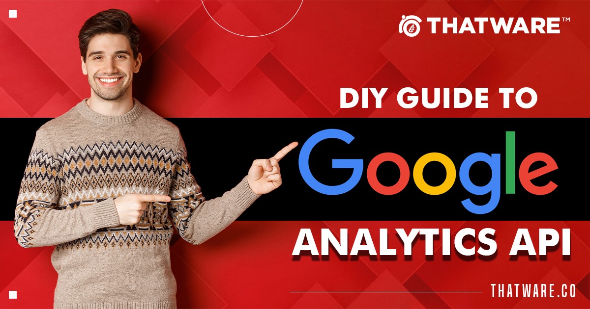 DEFINITIVE GUIDE TO GOOGLE ANALYTICS DATA API DEFINITIVE GUIDE TO GOOGLE ANALYTICS DATA API