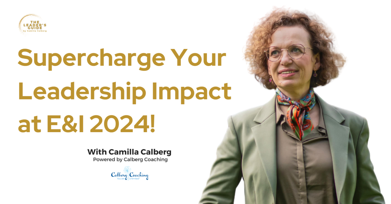 Supercharge Your Leadership Impact at E&I 2024! Supercharge Your Leadership Impact at E&I 2024!