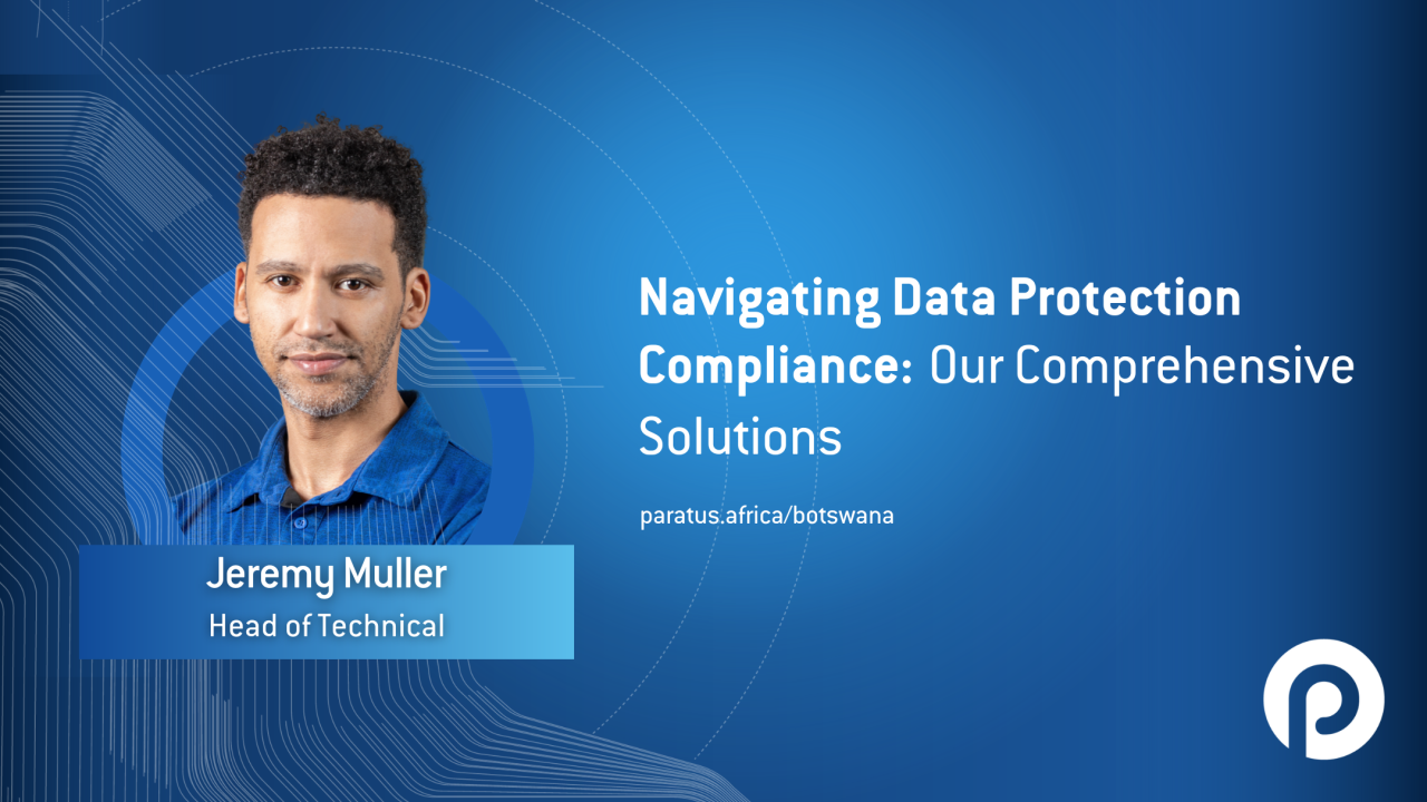 Navigating Data Protection Compliance with Paratus Navigating Data Protection Compliance with Paratus
