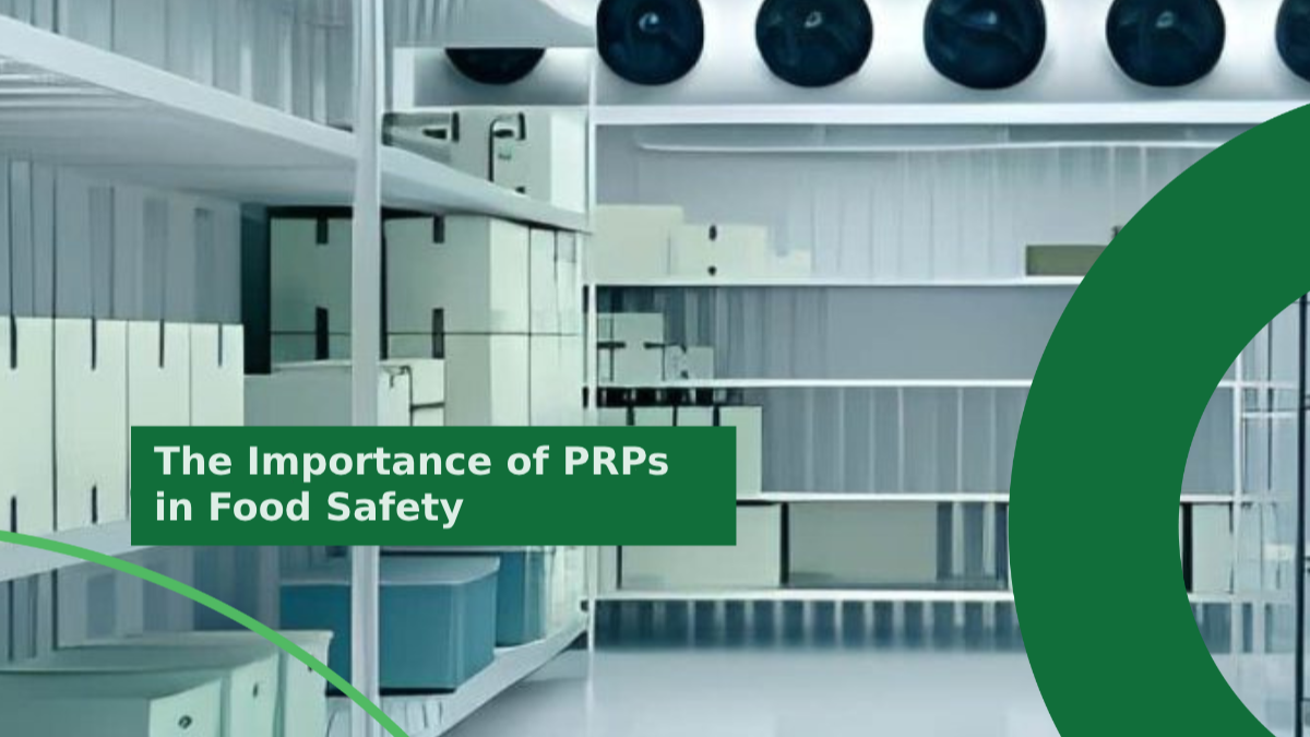 Unlocking the Importance of Prerequisite Programs in Food Safety Unlocking the Importance of Prerequisite Programs in Food Safety