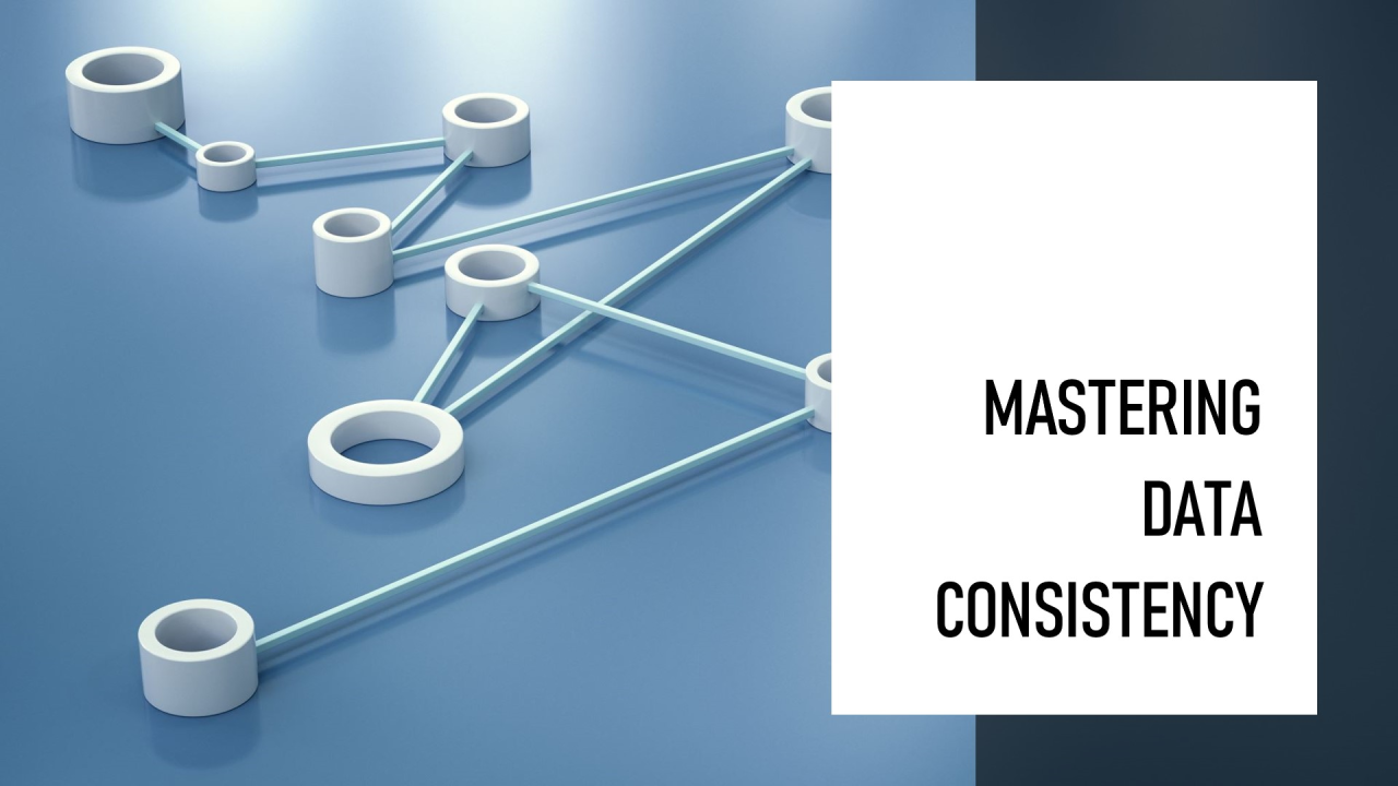 Ensuring Data Consistency in Distributed Systems: Challenges and Solutions Ensuring Data Consistency in Distributed Systems: Challenges and Solutions