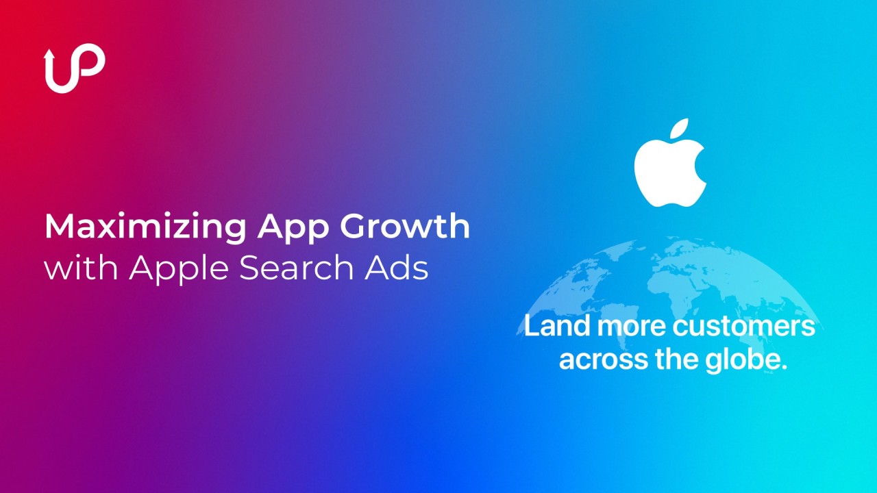 Maximizing App Growth with Apple Search Ads Maximizing App Growth with Apple Search Ads